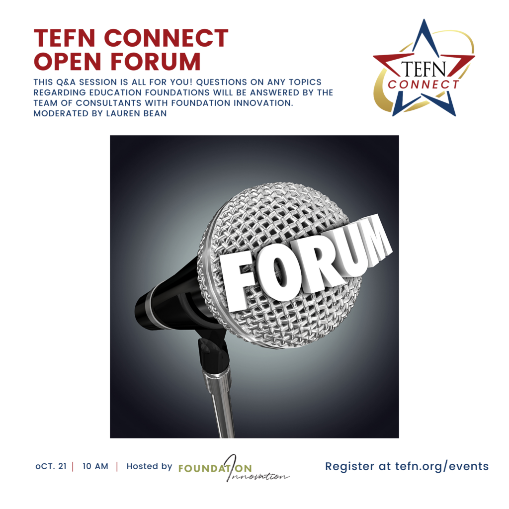 Open Forum - Texas Education Foundation Network (TEFN)